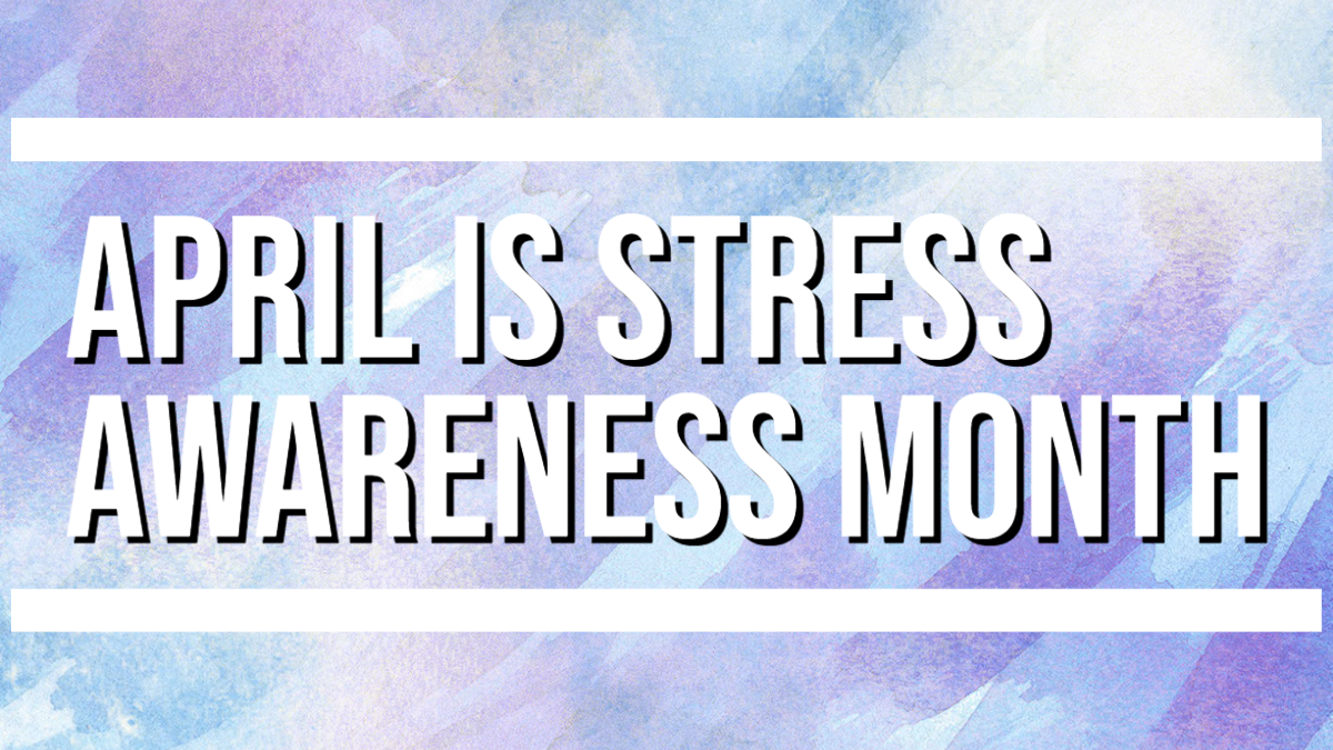 April is Stress Awareness Month – Paramus Health Department